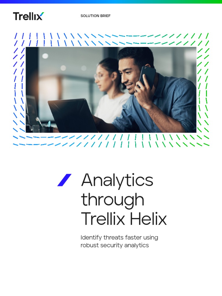 Analytics Through Trellix Helix Solution Brief | PDF | Security | Computer Security