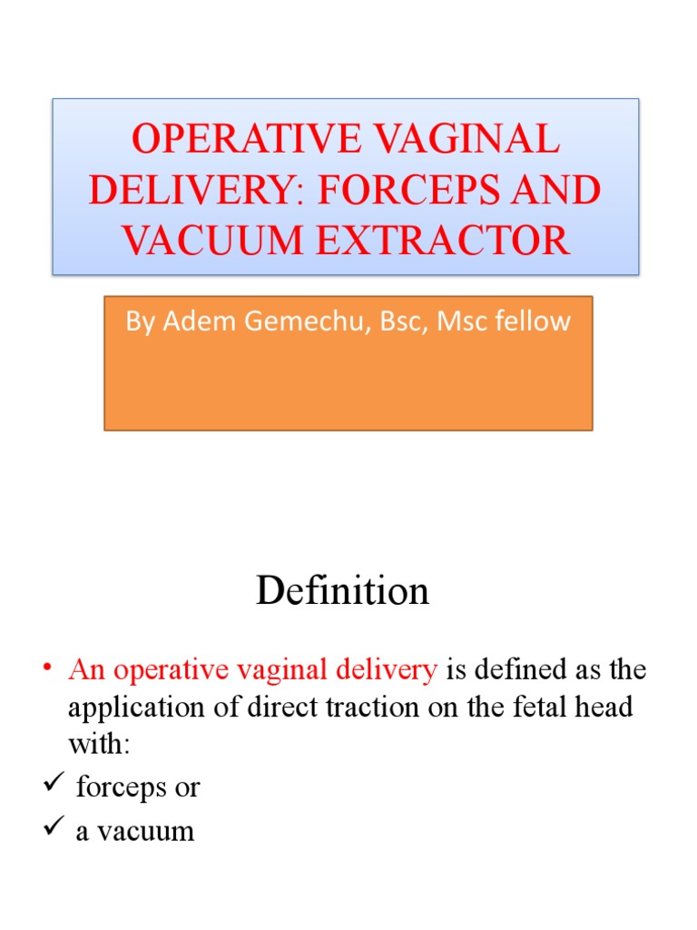 OPERATIVE VAGINAL DELIVERY New | PDF | Childbirth | Human Pregnancy