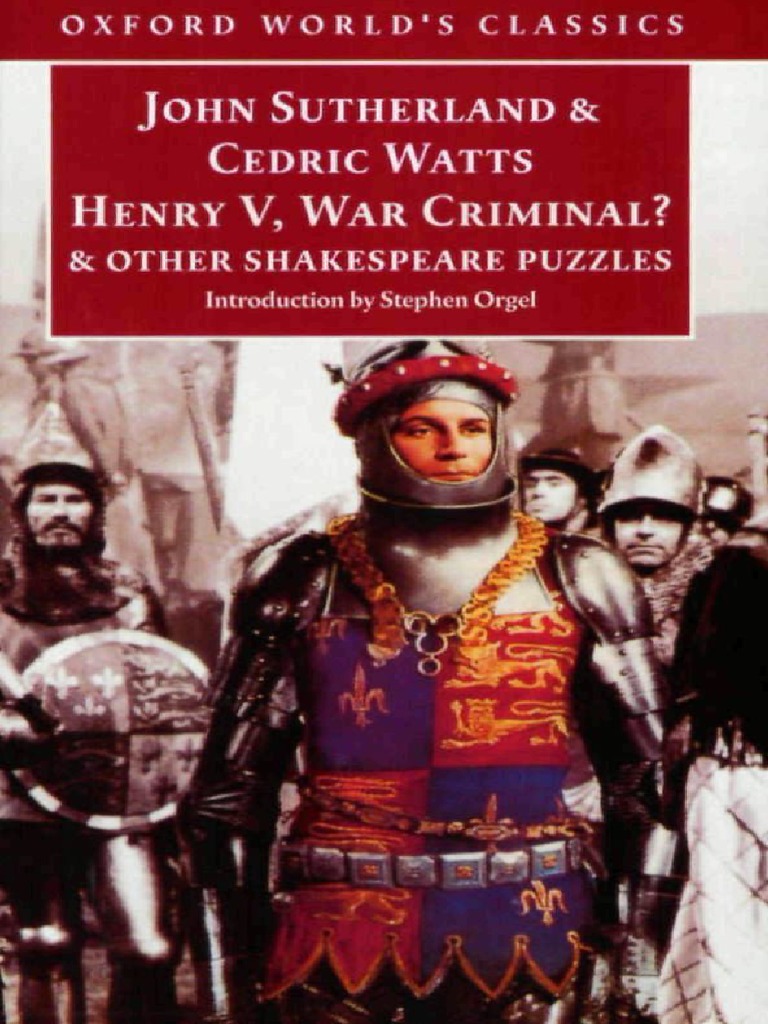Henry V, War Criminal and Other Shakespeare Puzzles by John Sutherland ...