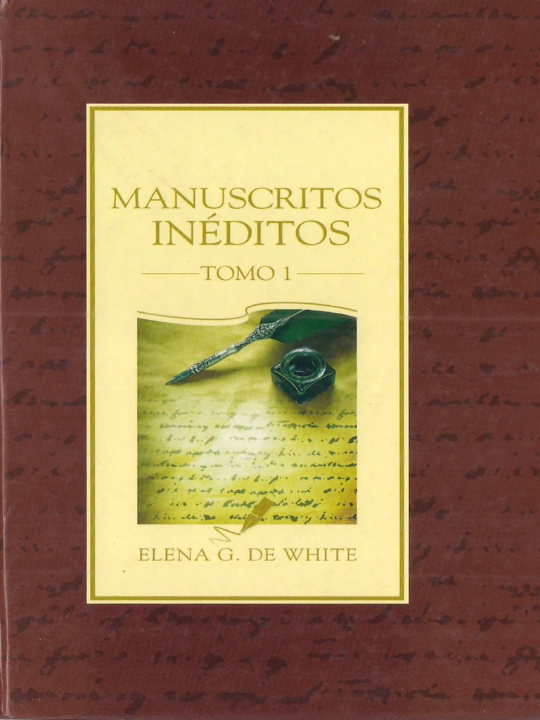White Elena G de Manuscritos Ineditos | PDF