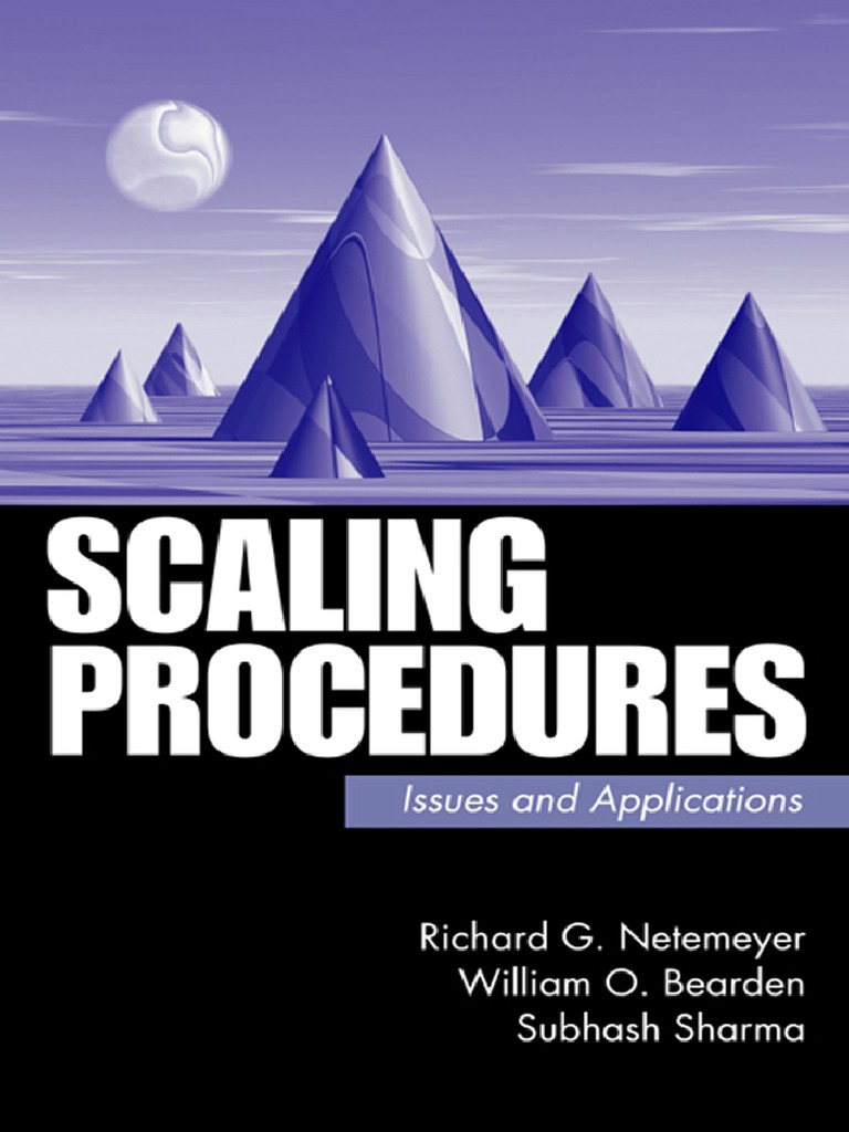 Richard G. Netemeyer, William O. Bearden, Subhash Sharma-Scaling Procedures - Issues and ...