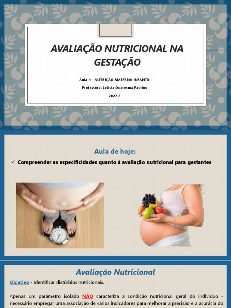 Avaliação Nutricional Na Gestação: Aula 4 - Nutrição Materna Infantil ... Avaliação Nutricional Na Gestação: Aula 4 - Nutrição Materna Infantil ...