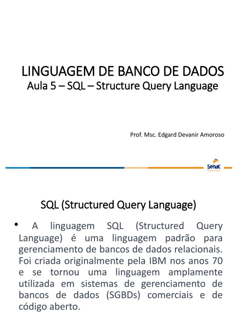 LBD - Aula 05 - SQL - Strucure Query Language | PDF | SQL | Design de software