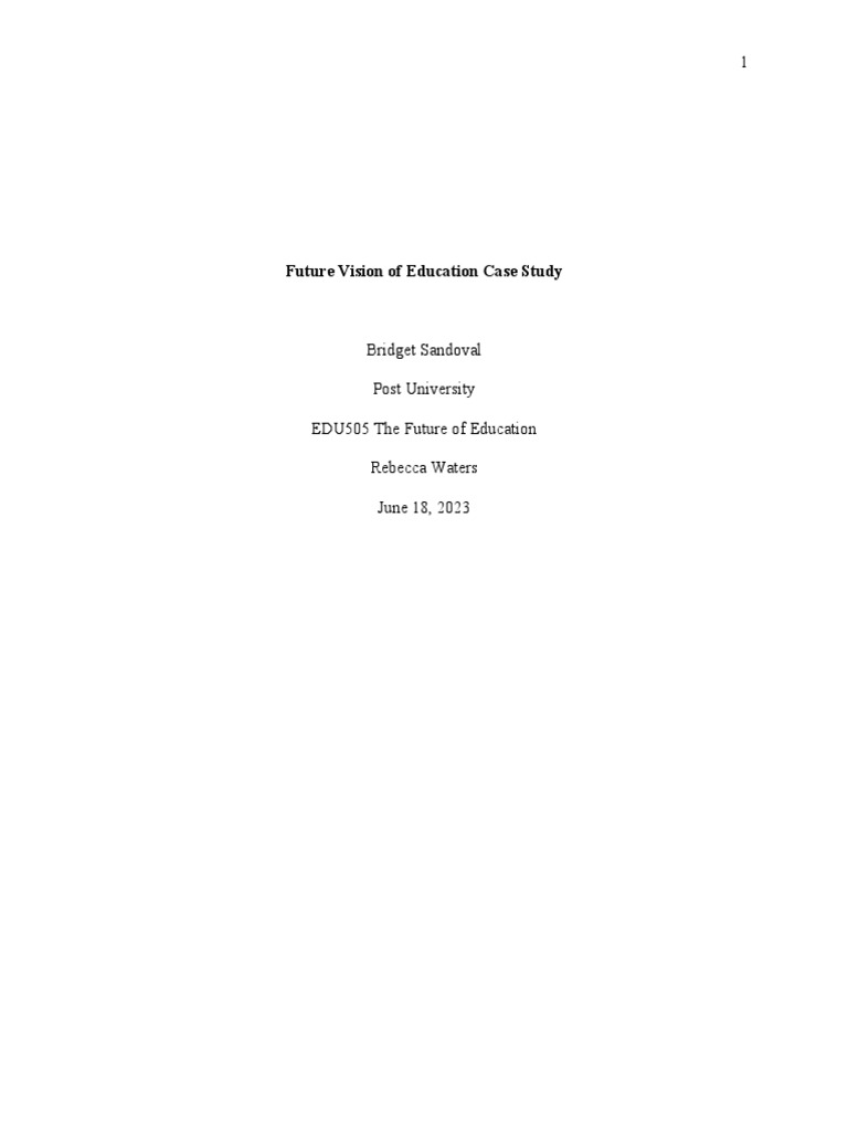 Future Vision of Education Case Study | PDF | Learning | Teachers