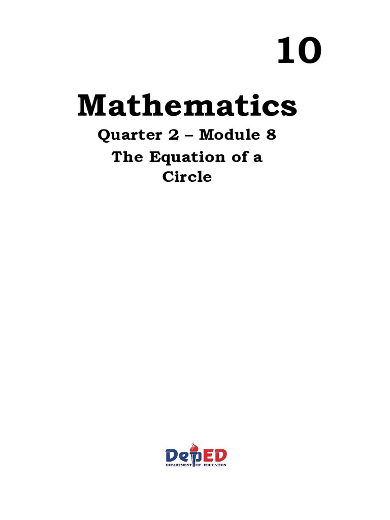 Math 10 - Q2 - Week 8 - Module 8 - The Equation of A Circle - For Reproduction | PDF | Circle ...