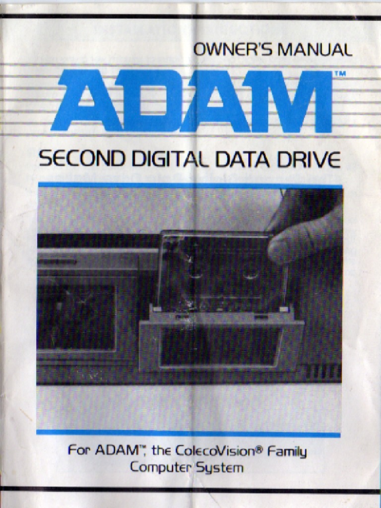 ADAM Second Digital Data Drive Owners Manual 1983 Coleco | PDF