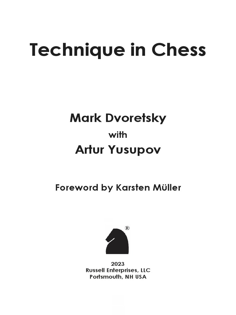 Technique in Chess: Mark Dvoretsky Artur Yusupov | PDF | Chess | Books