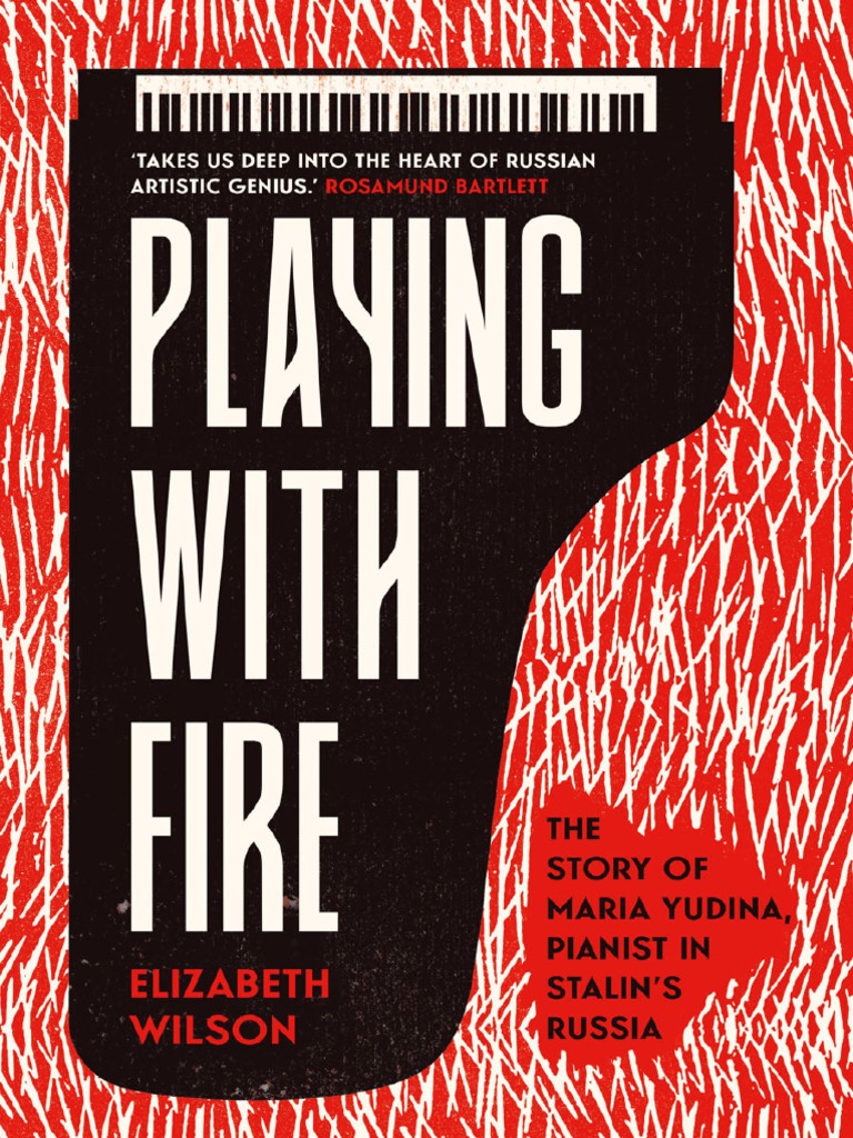 Playing With Fire - Elizabeth Wilson | PDF | Nkvd | Franz Liszt
