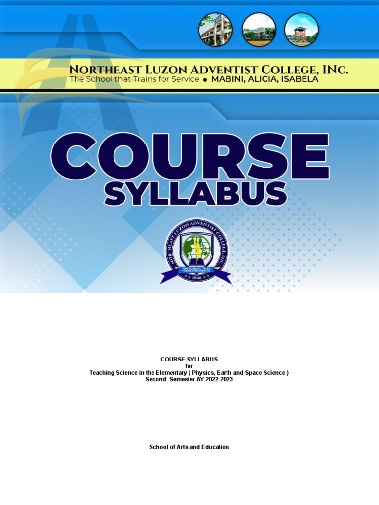 COURSE SYLLABUS Teaching Science in The Elementary Physics Earth and ...