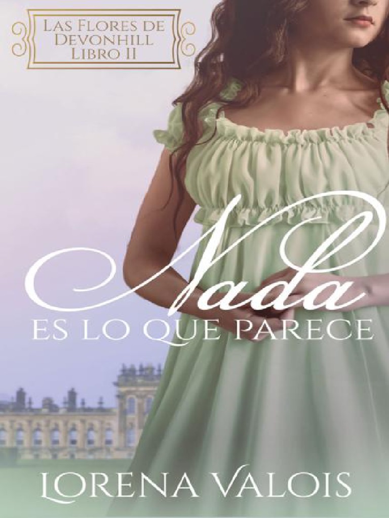Nada Es Lo Que Parece - Lorena Valois | PDF | Perfume
