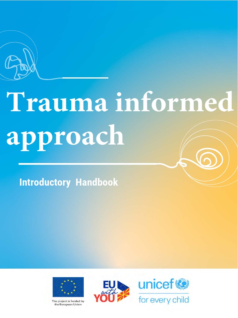 Trauma Informed Approach | PDF | Attachment Theory | Psychological Trauma