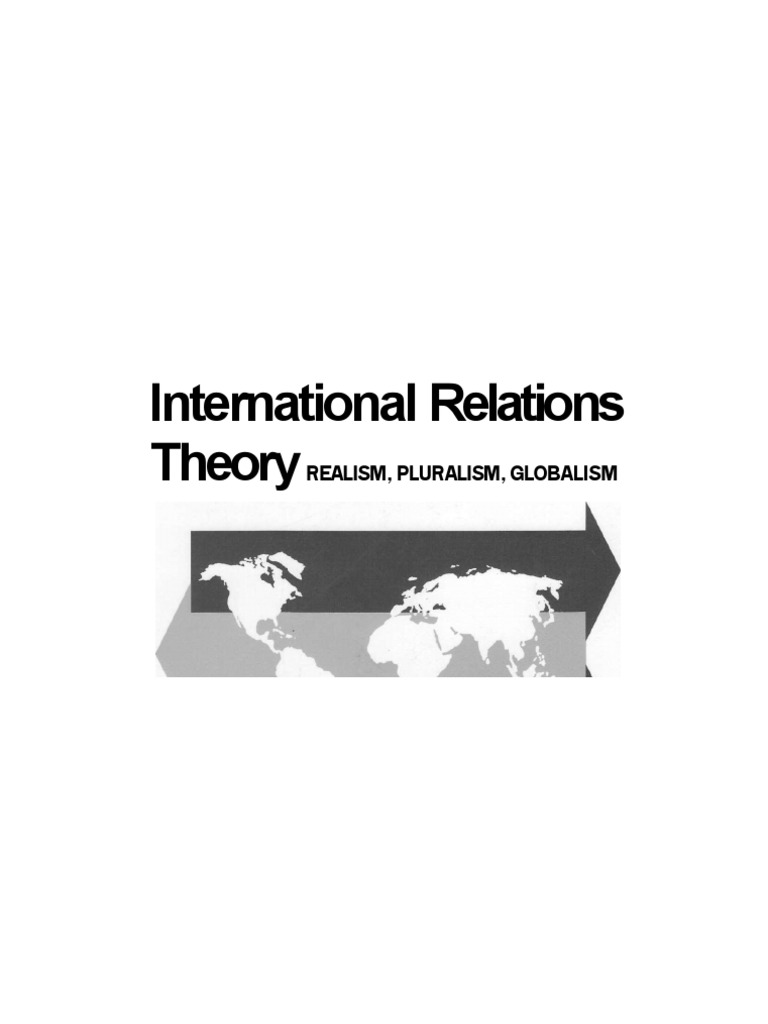 International Relations Theory: Realism, Pluralism, Globalism | PDF ...