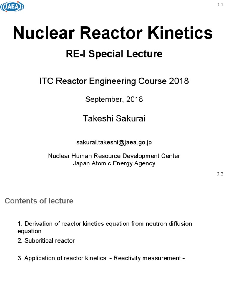 Nuclear Reactor Kinetics (RE-I Special Lecture) by Takeshi Sakurai | PDF | Nuclear Reactor | Neutron