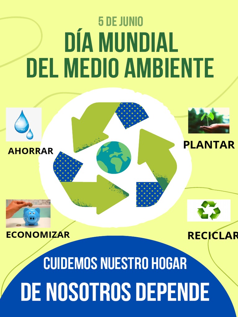 Afiche Ecológico Reciclaje Día Del Medio Ambiente Verde Amarillo | PDF