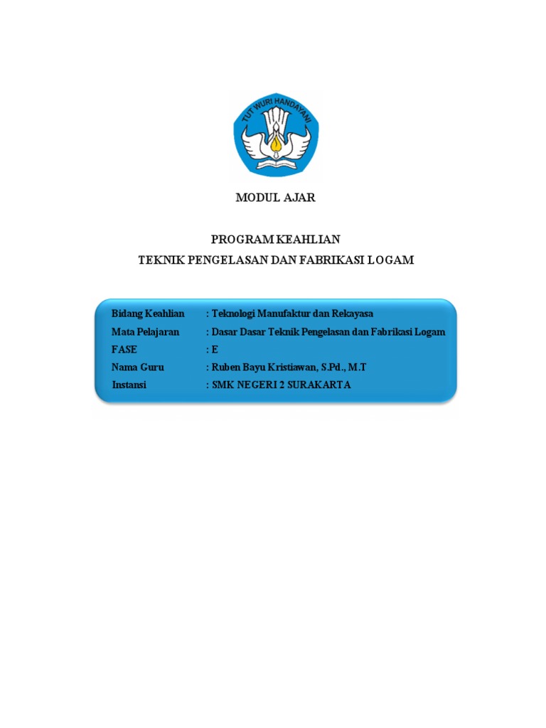 Modul Ajar Dasar-Dasar Teknik Pengelasan Dan Fabrikasi Logam - Proses ...