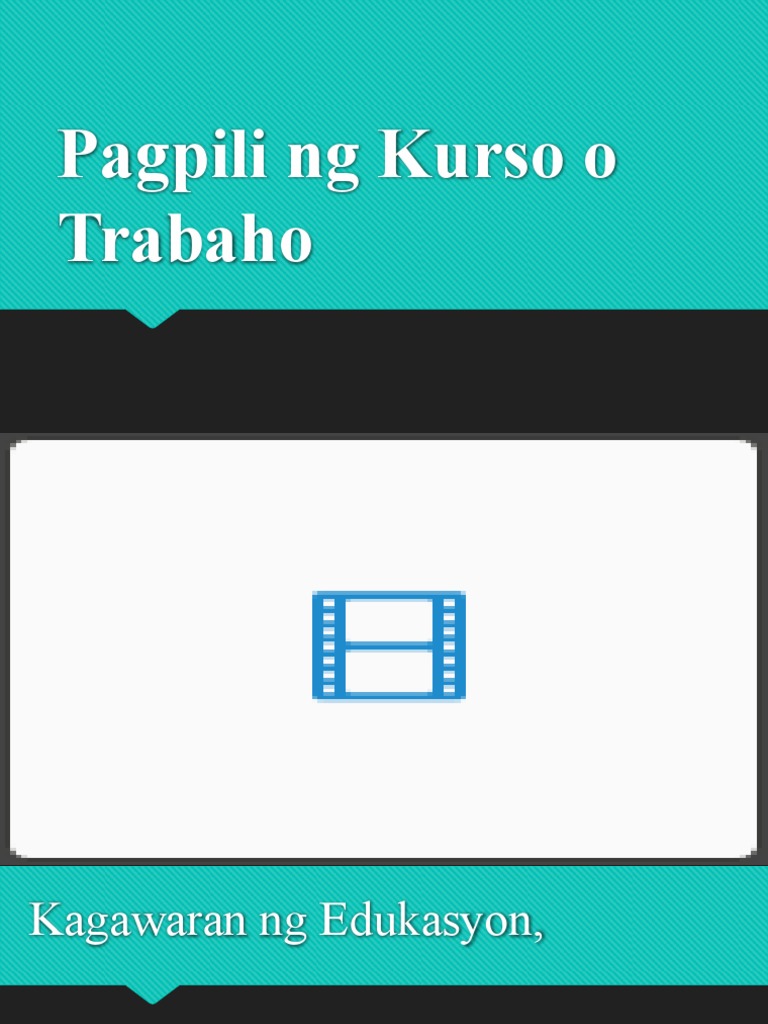Lesson 4.2. Pagpili NG Kurso o Trabaho | PDF
