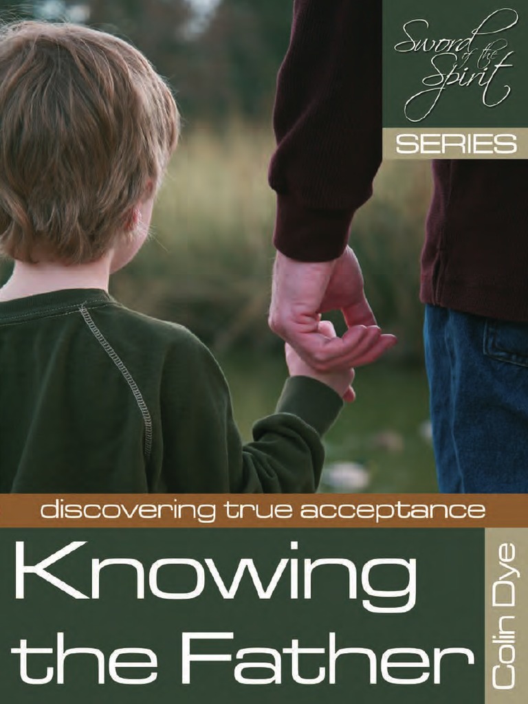 7 Knowing The Father | PDF | God | God The Father