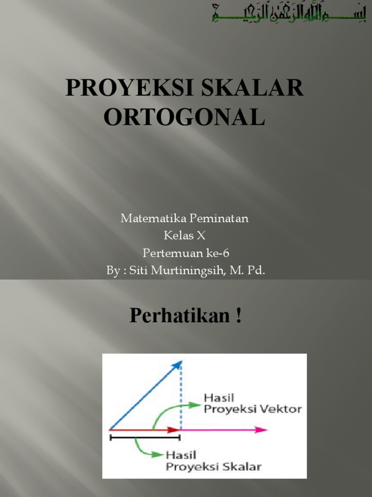 6. Proyeksi Skalar Ortogonal | PDF