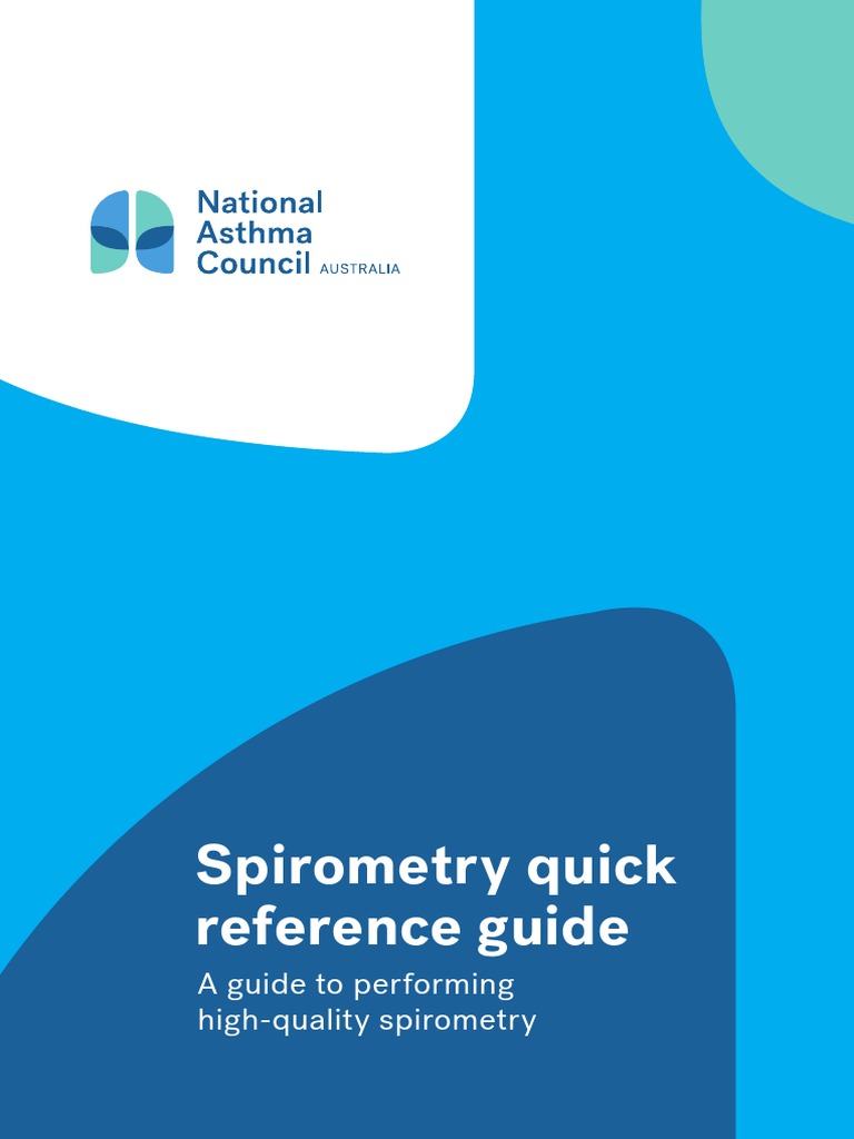 National Asthma Council Australia - 2020 - Spirometry Quick Reference ... National Asthma Council Australia - 2020 - Spirometry Quick Reference ...