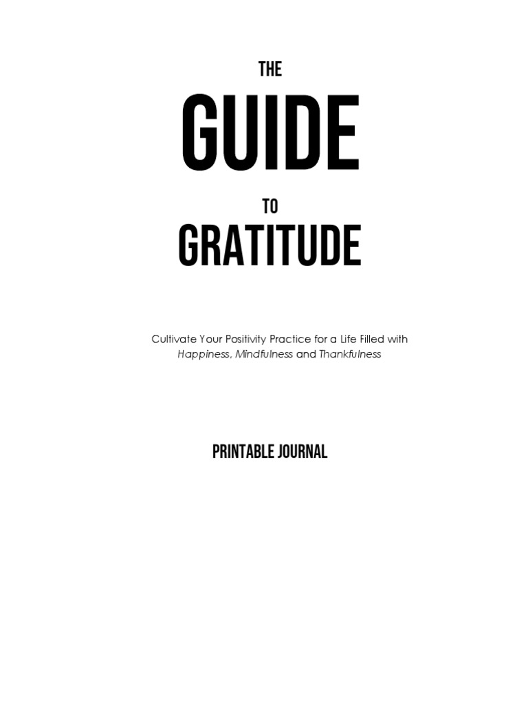 The Guide To Gratitude Printable Journal | PDF | Gratitude | Thought