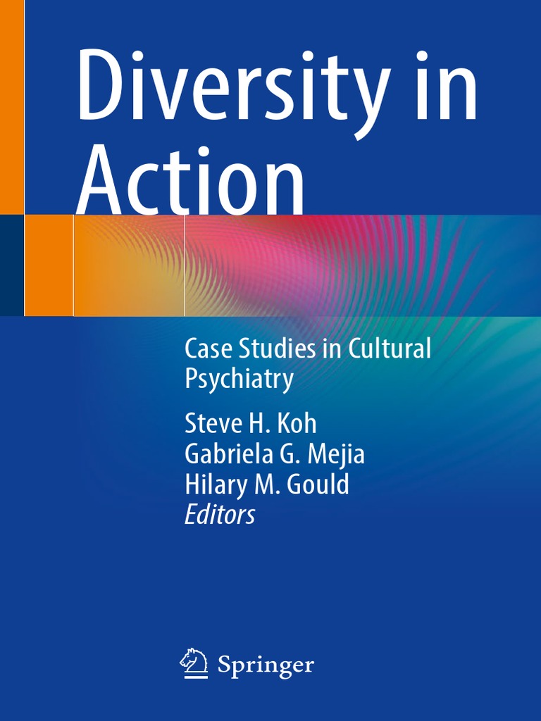 Steve H. Koh, Gabriela G. Mejia, Hilary M. Gould - Diversity in Action - Case Studies in ...