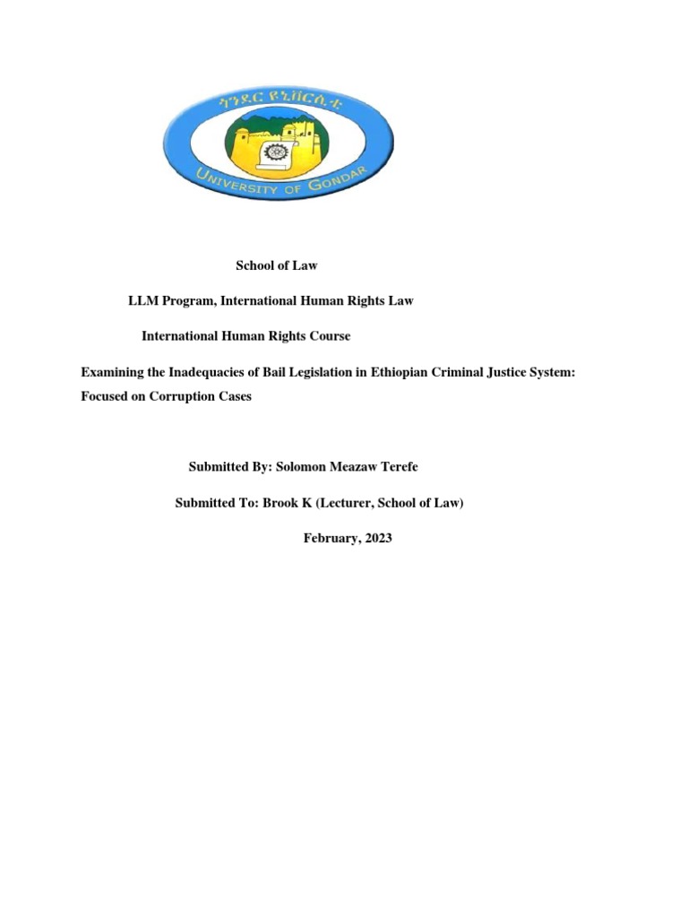 Examining The Inadequacies of Bail Legislation in Ethiopian Criminal Justice System: Focused On ...