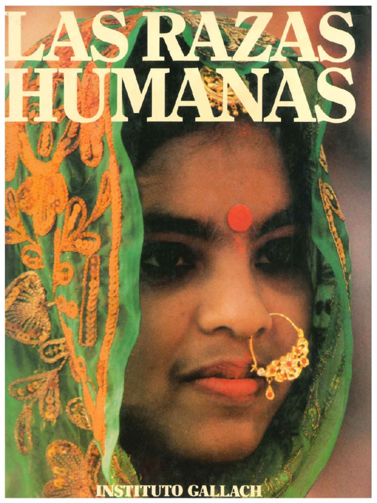 Las Razas Humanas. Vol. 6. El Origen Del Hombre. Instituciones Culturales | PDF