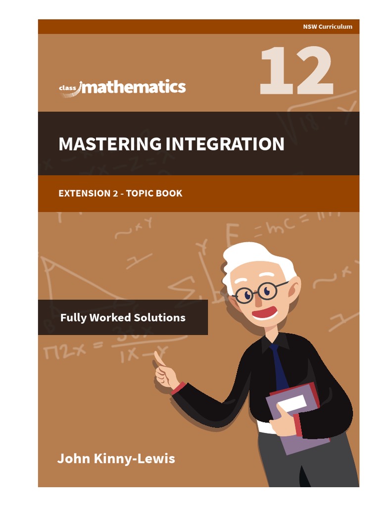 Ebook NSW Y12 Mastering Integration | PDF | Trigonometric Functions | Integral