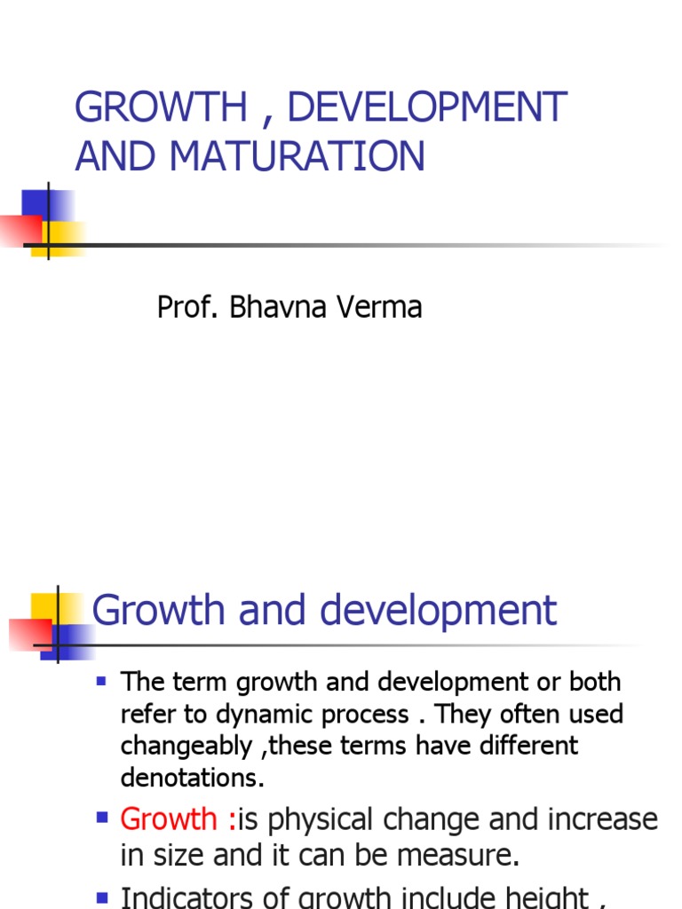 Growth, Development and Maturation: Prof. Bhavna Verma | PDF ...