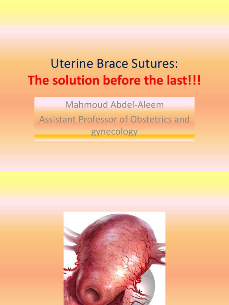 Uterineuterinebracesutureslideshare 150321180307 Conversion Gate01 ...