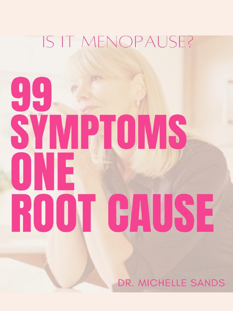 99 Symptoms One Root Cause | PDF | Menopause | Hot Flash