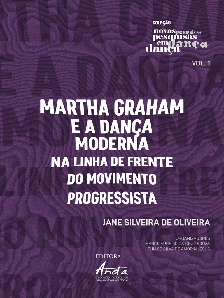 Martha Graham e A Dança Moderna Jane Oliveira | PDF | Pós-graduação ...