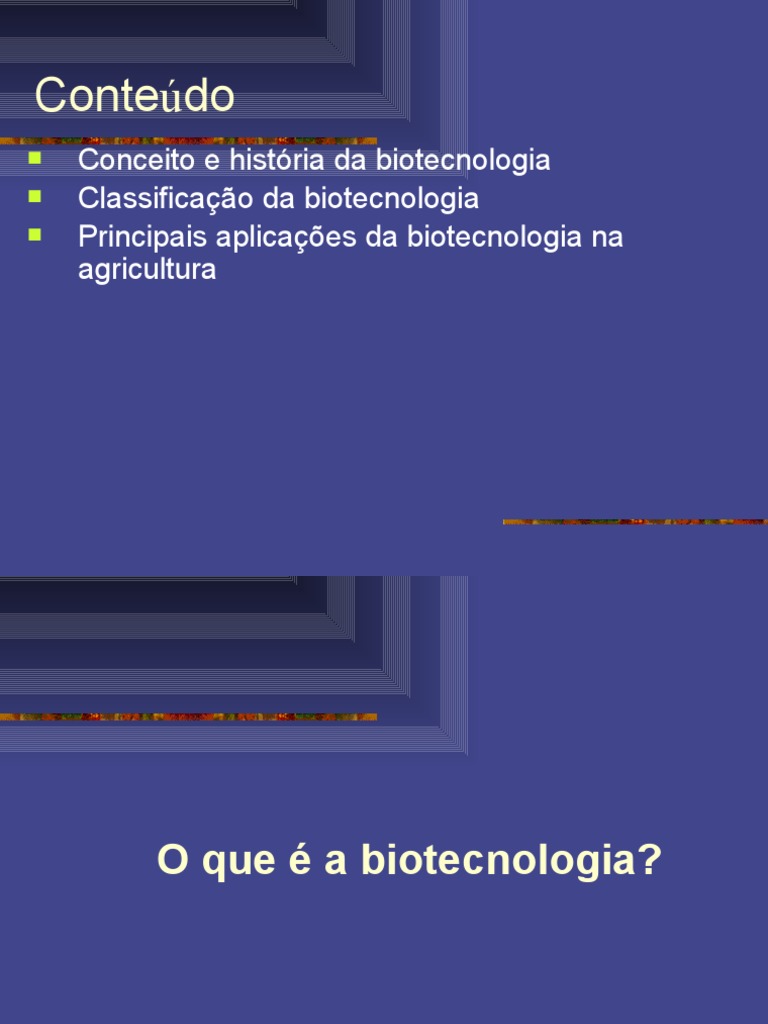 Aula 1 - Breve Introducao A Biotecnologia e Aplicacoes Da Biotecnologia Na Agricultur | PDF ...