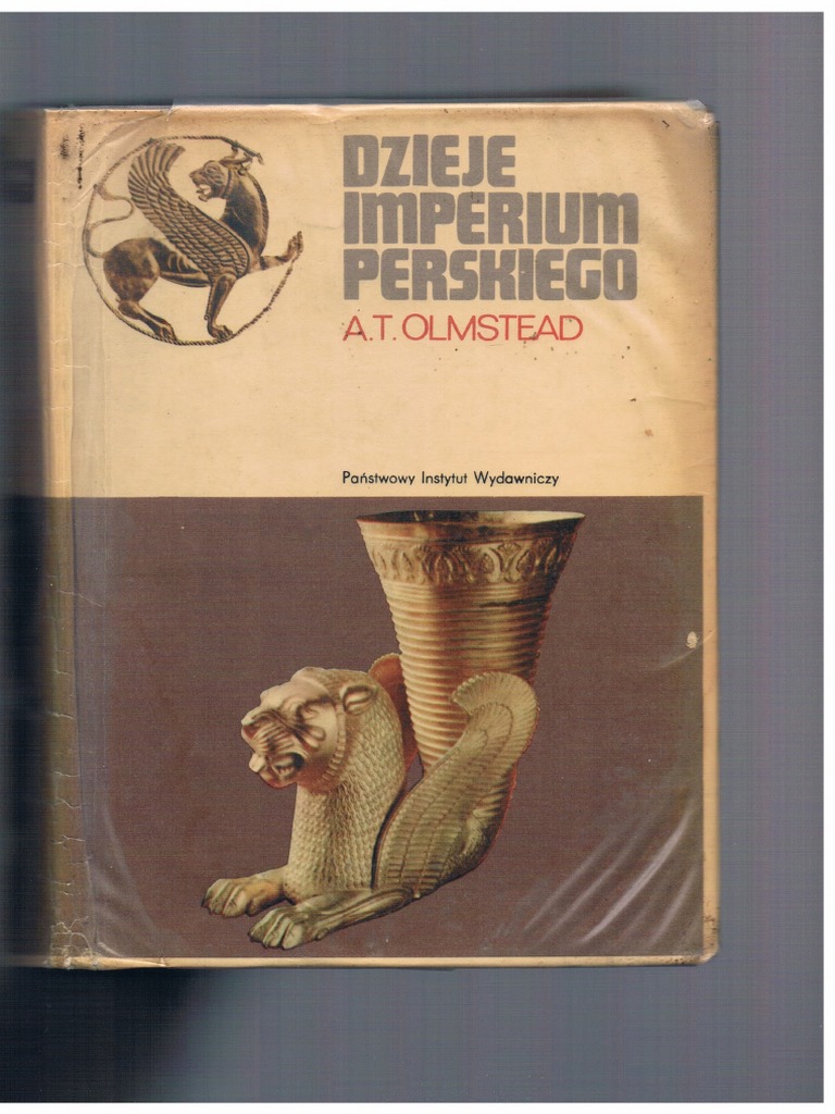Albert Olmstead - Dzieje Imperium Perskiego | PDF