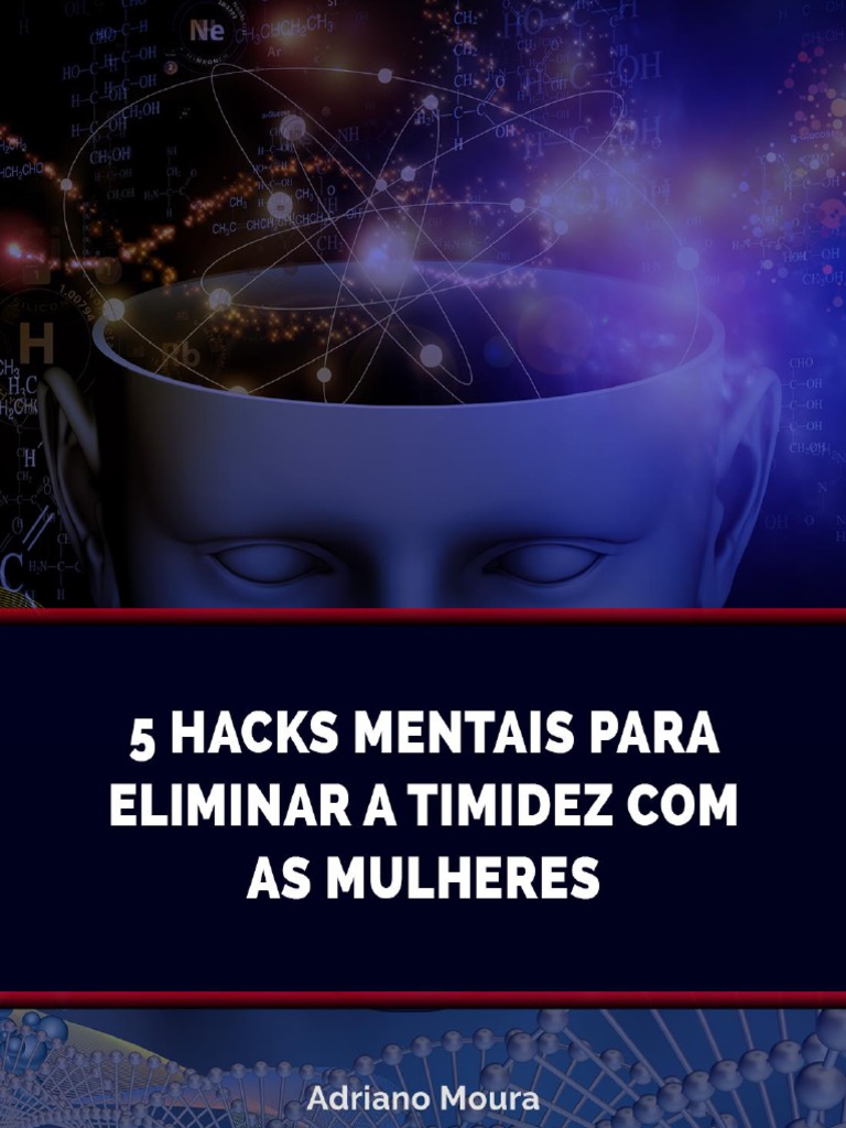 Hacks para Vencer a Timidez com Mulheres | PDF | Pensamento | Mente