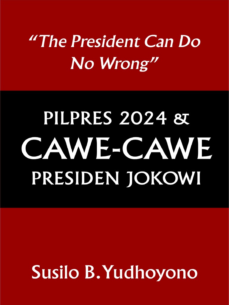 Buku Pilpres 2024 Dan Cawe Cawe P Jokowi - SBY | PDF