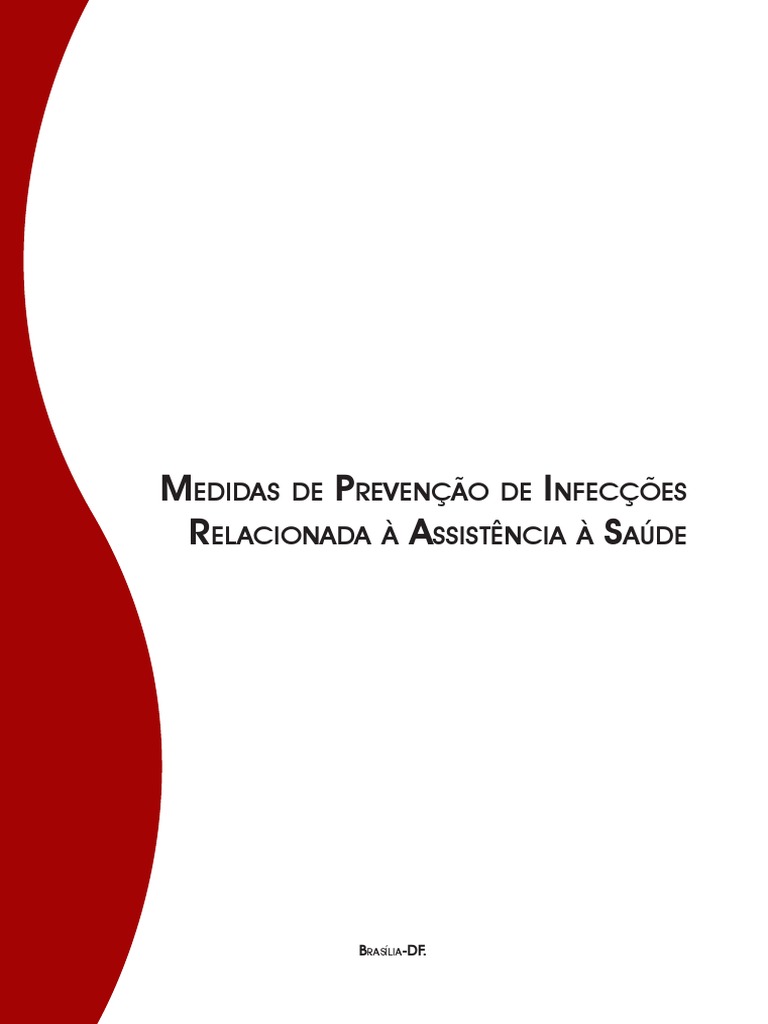 Medidas De Prevencao De Infeccoes Relacionada A Assistencia A Saude