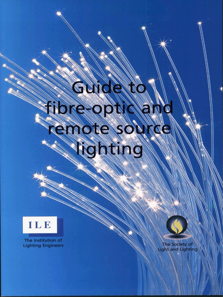 Guide To Fibre-Optic and Remote-Source Lighting | Download Free PDF ...