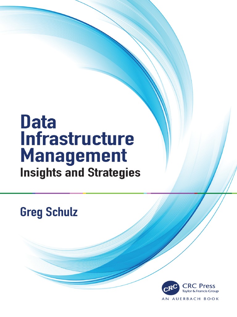 Data Infrastructure Management Insights and Strategies (Schulz, Greg ...