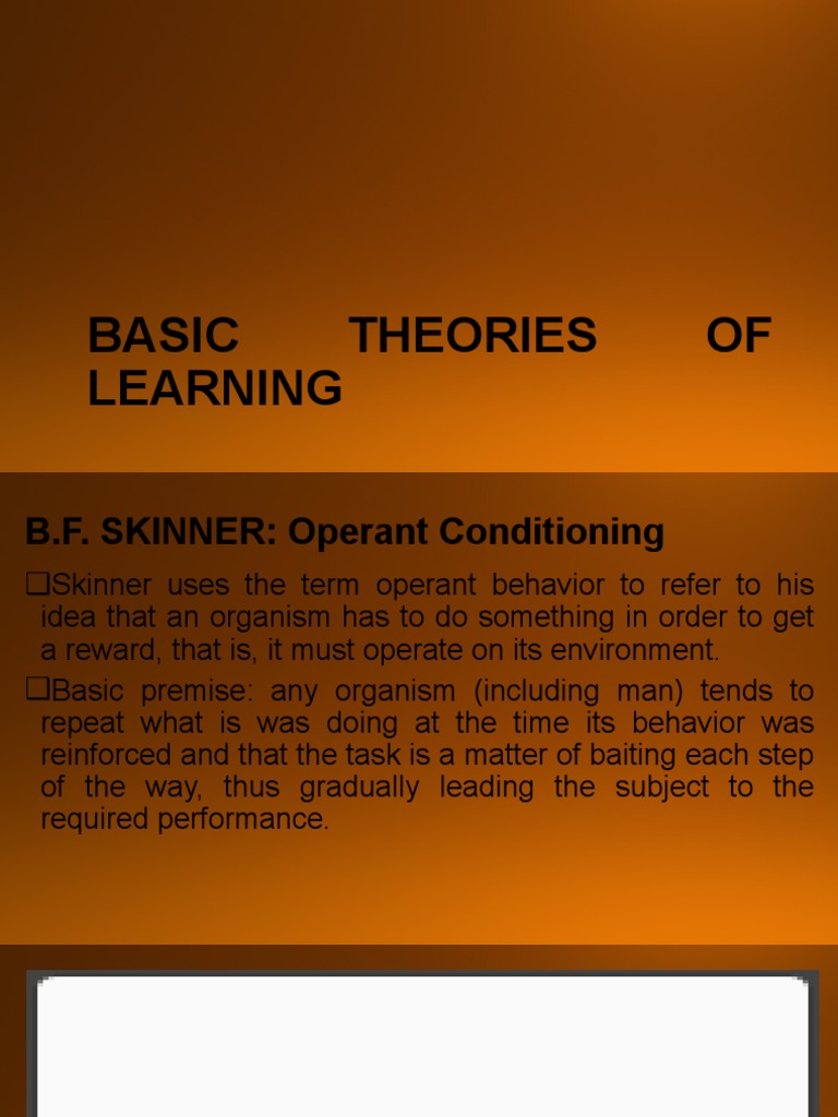Basic Theories of Learning - BF Skinner | PDF | Reinforcement | Psychological Schools