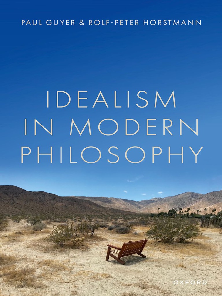 Paul Guyer - Idealism in Modern Philosophy (2023) | PDF | Idealism | Reality