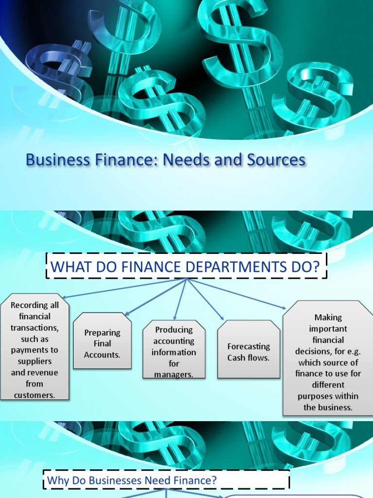 Business Finance, Needs & Sources. | PDF | Loans | Debt