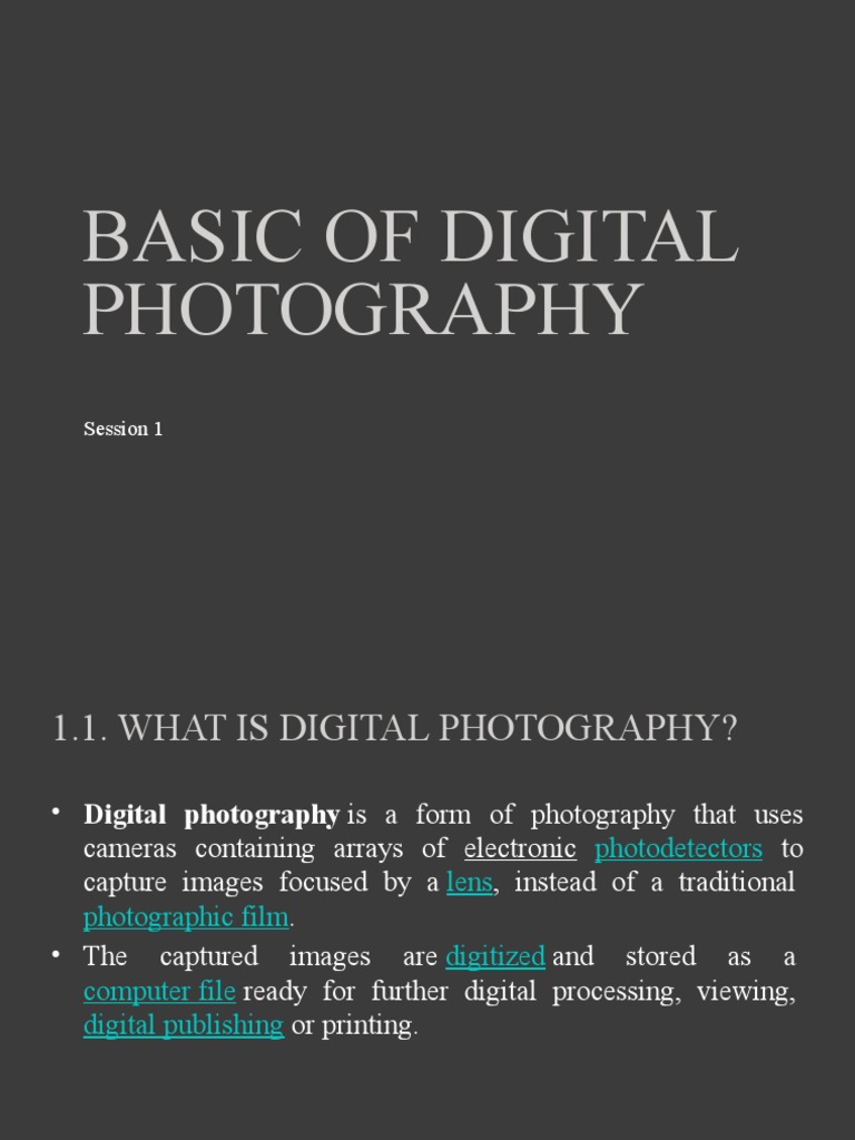 Session 1 - Basic of Digital Photography | PDF | Digital Camera | Camera