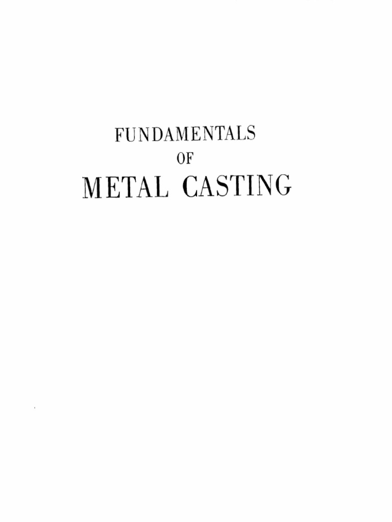 Fundamentals of Metal Casting (Richard A. Flinn) | PDF | Casting ...