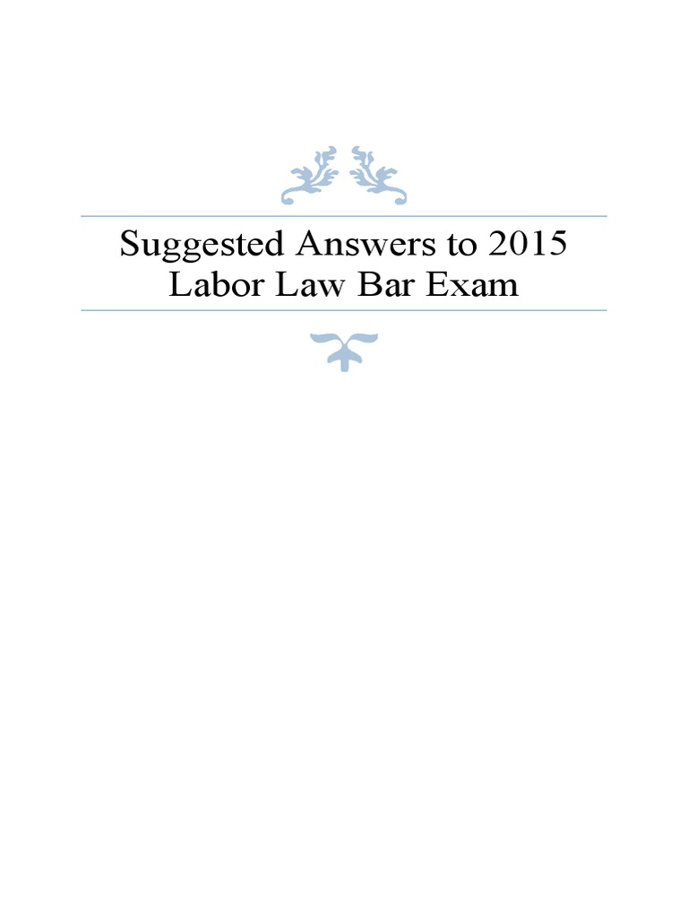 Suggested Answers To Labor Bar Exam 2015 Ver2 | PDF | Employment ...