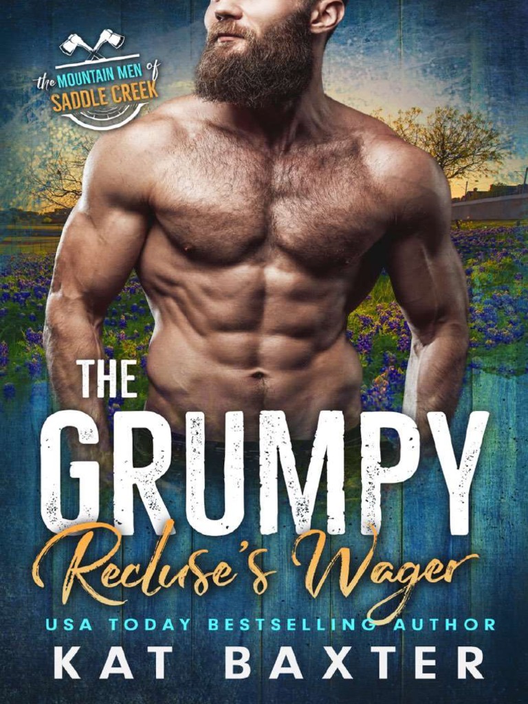 Kat Baxter The Grumpy Recluses Wager | PDF | Amor