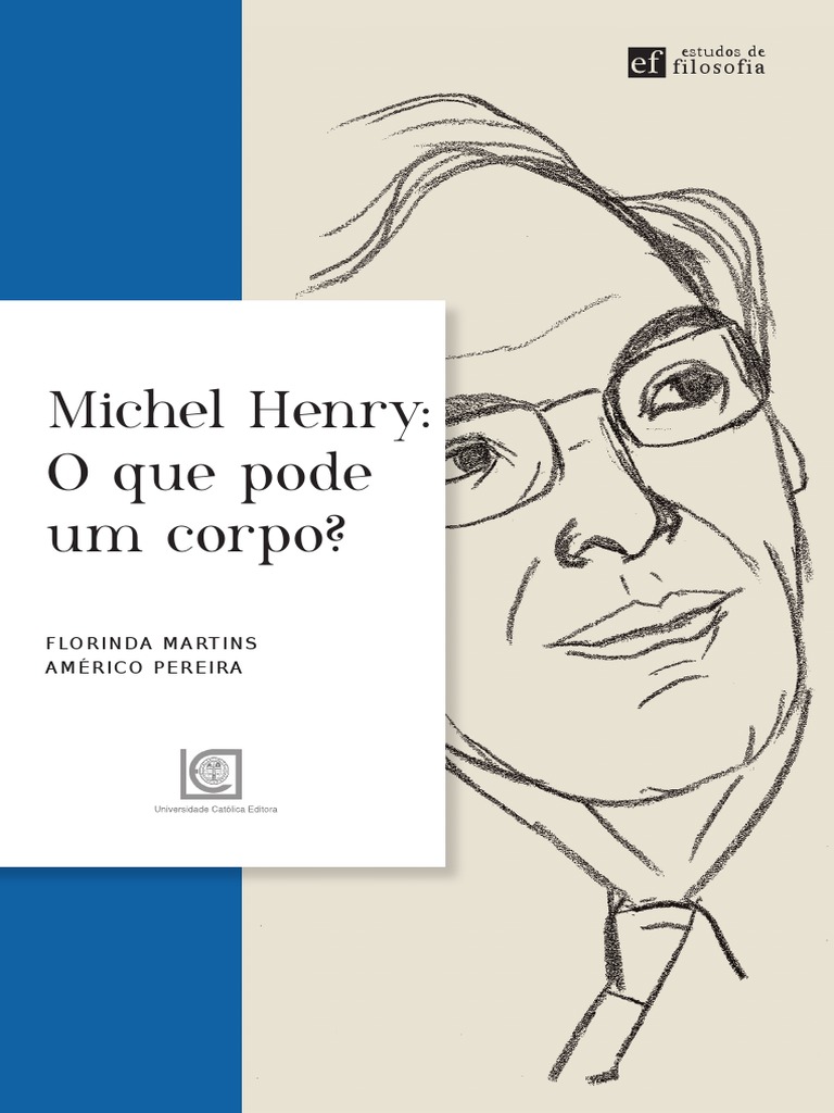 Michel Henry o Que Pode Um Corpo | PDF | Fenomenologia (Filosofia ...