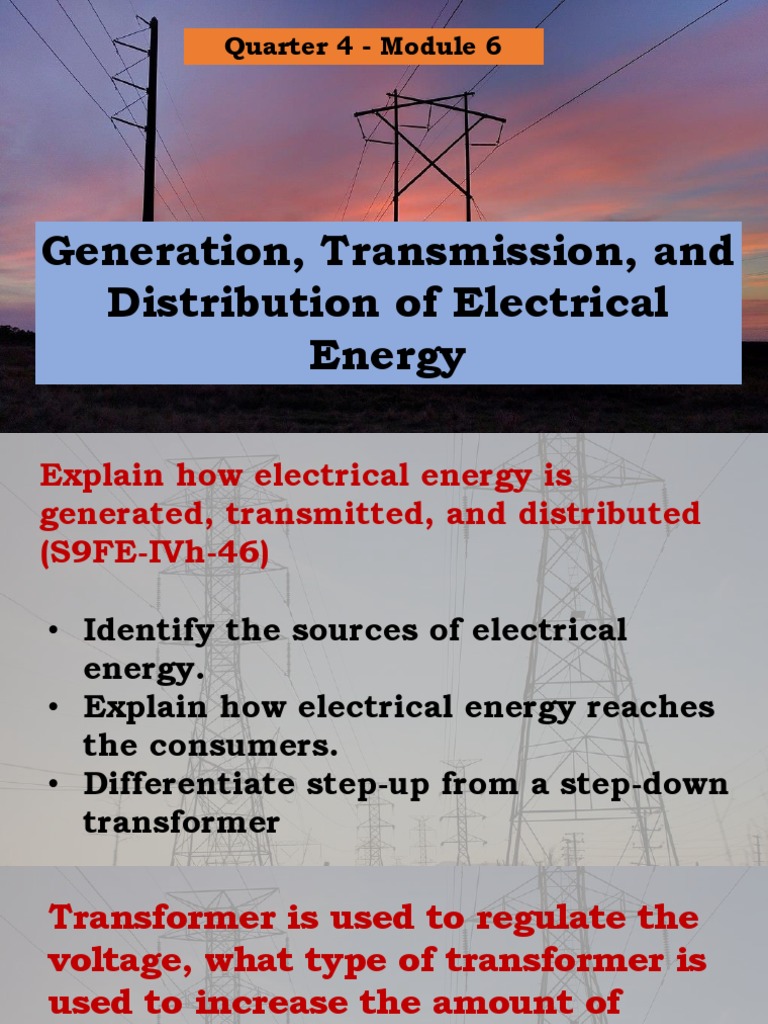 Quarter 4 Module 6 Generation Tranmision and Distribution of Electrical ...