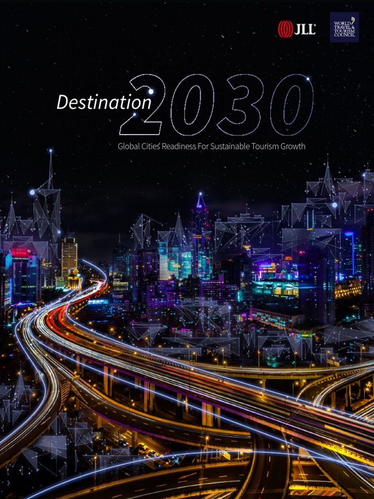 Destination 2030 - JLL - WTTC Report | PDF | Tourism | Sustainability