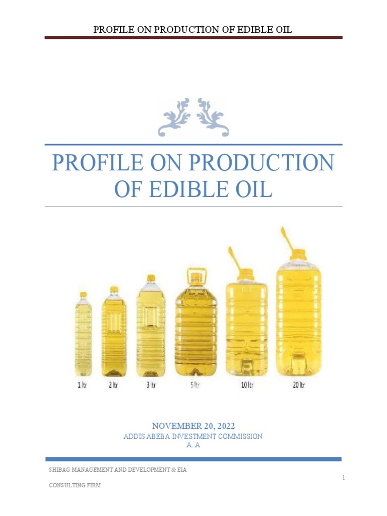 9) Profile On Edible Oil Production | PDF | Vegetable Oil | Petroleum
